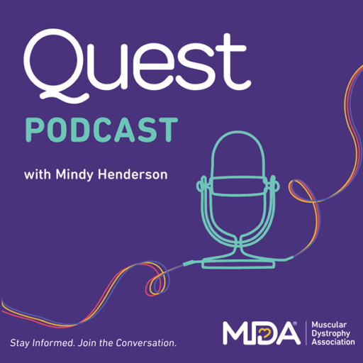 Quest Podcast - Quest | Muscular Dystrophy Association