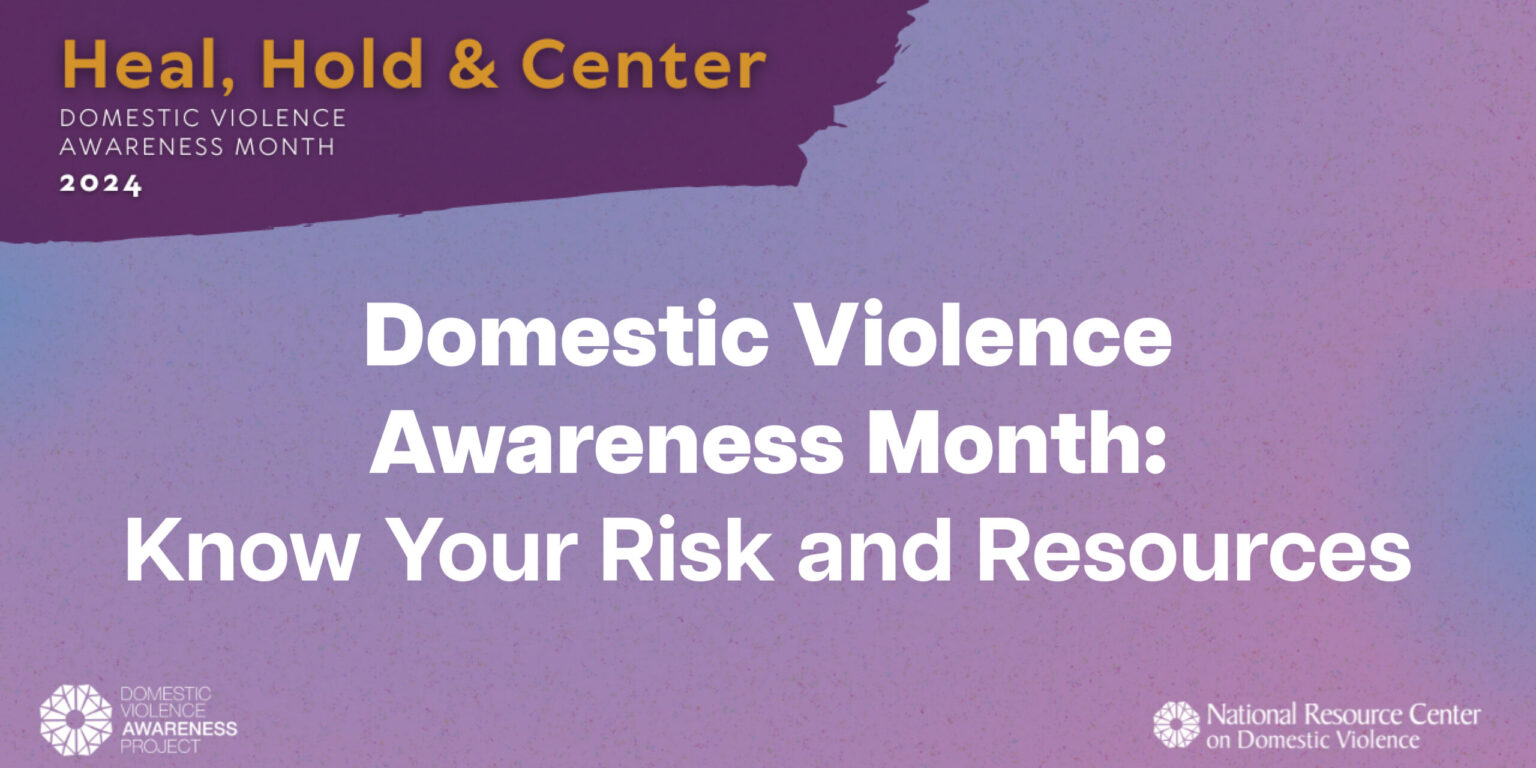 Domestic Violence Awareness Month: Know Your Risk and Resources - Quest ...