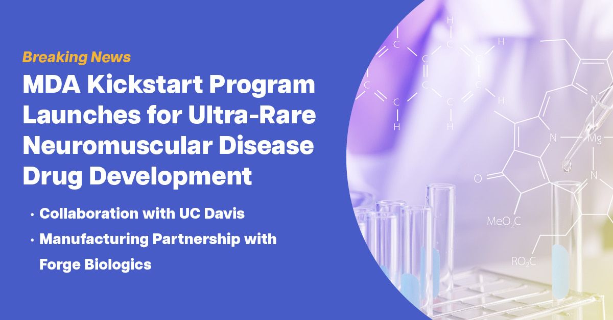 MDA Kickstart: A New Hope for Ultra-Rare Neuromuscular Disease ...